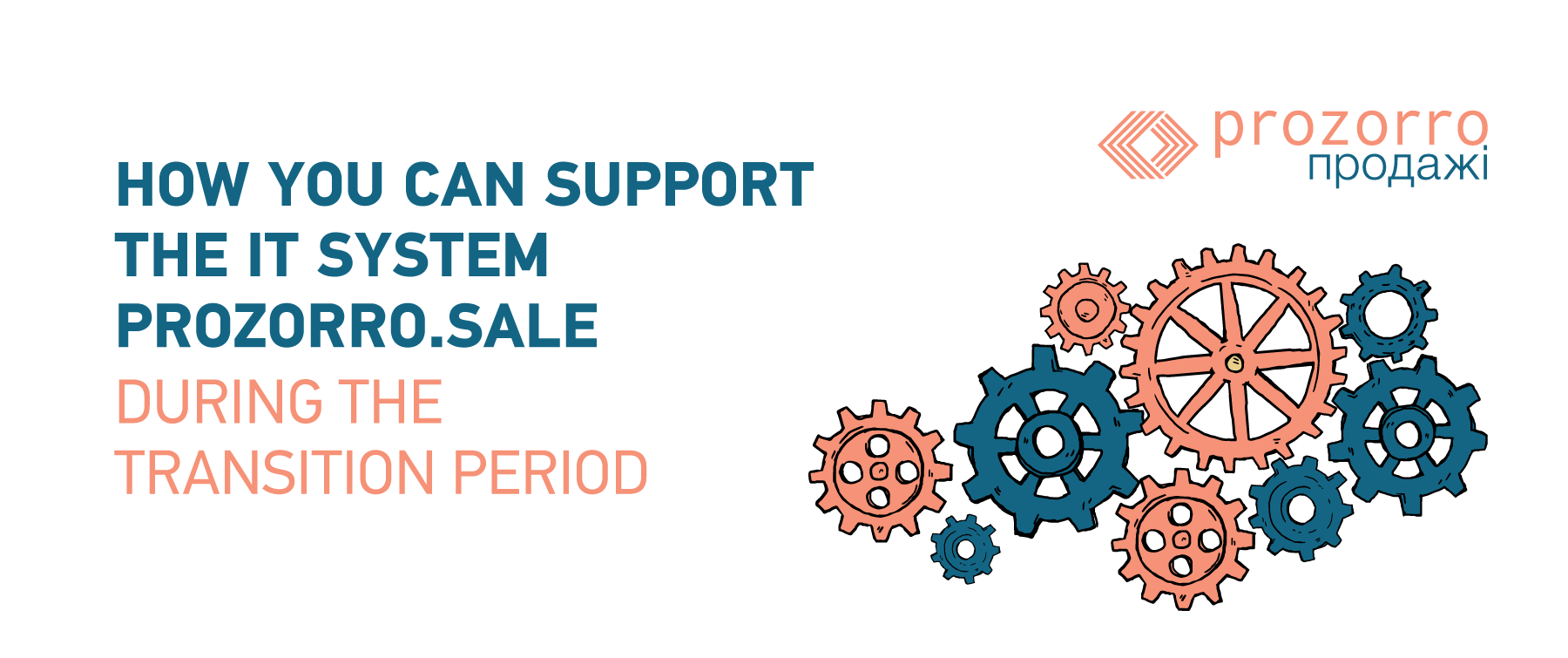 How You Can Support the IT System ProZorro.Sale During the Transition ...